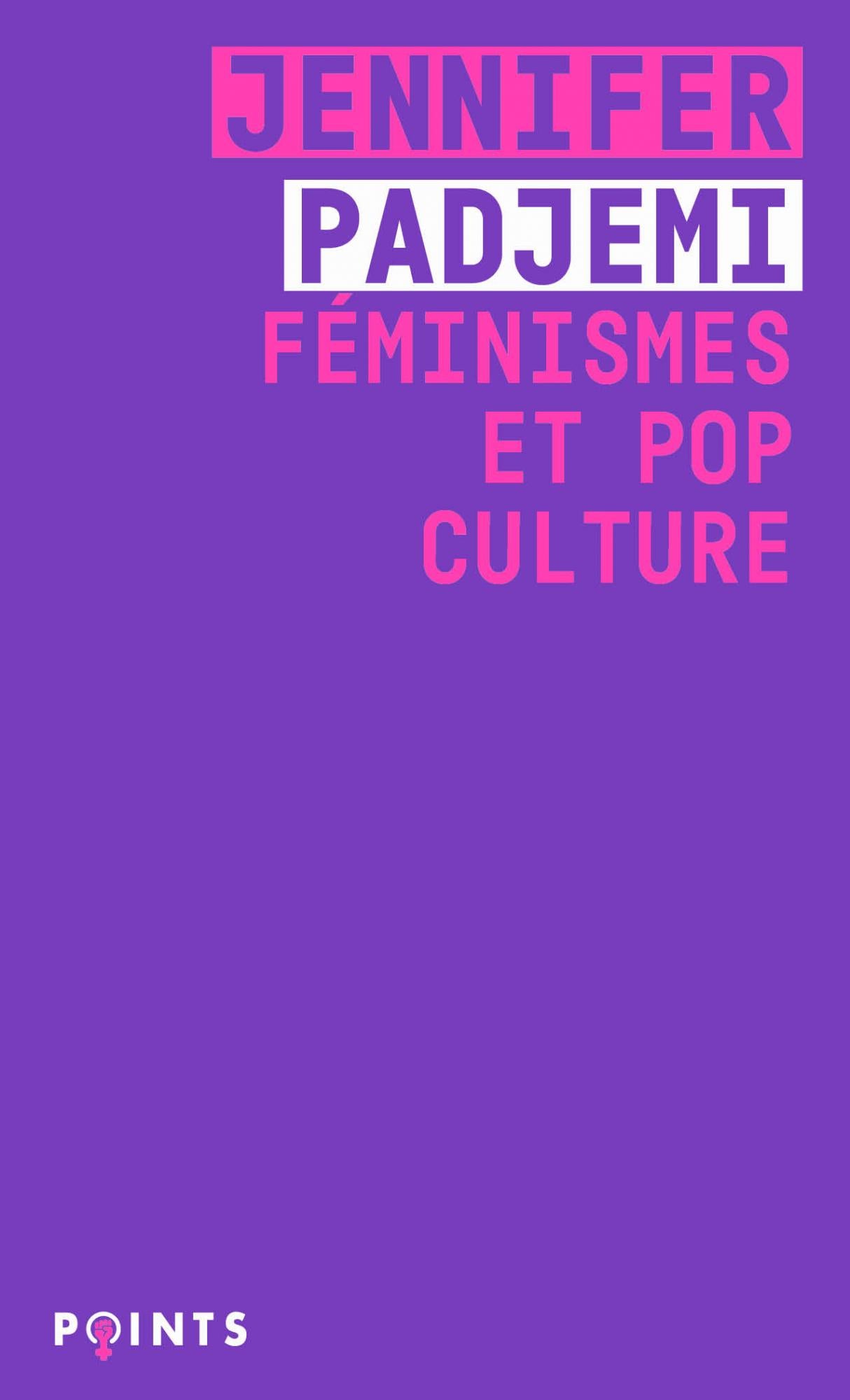 Féminismes et pop culture Jennifer Padjemi – Le DéTour